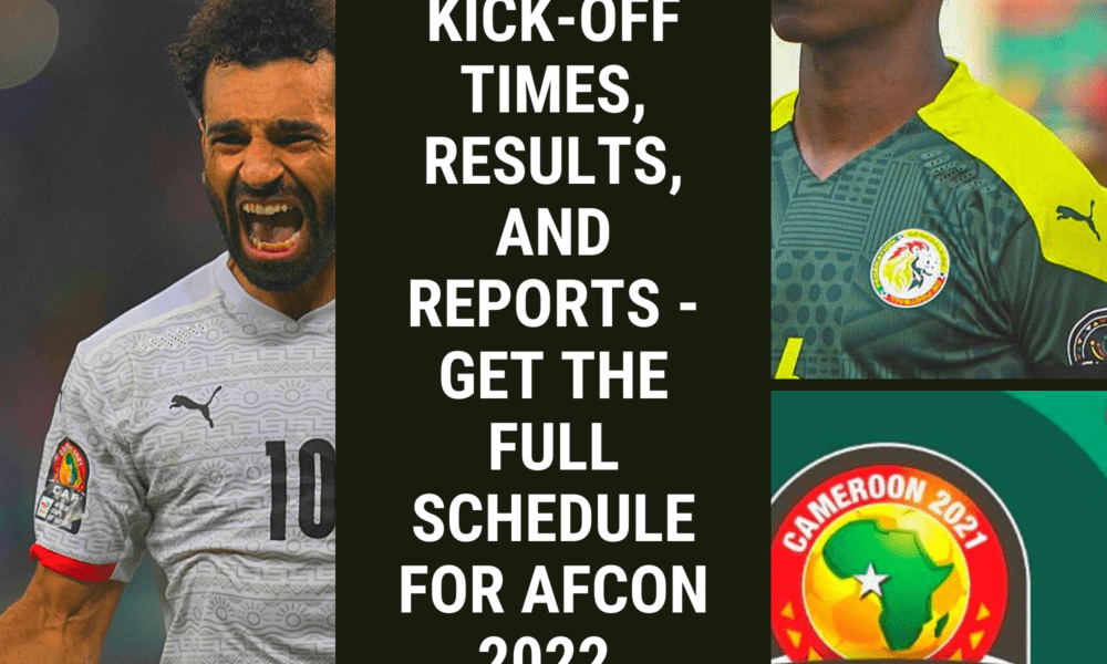 AFCON 2022 Quarter Final Fixtures: Venues, Schedule And kick-off Times
