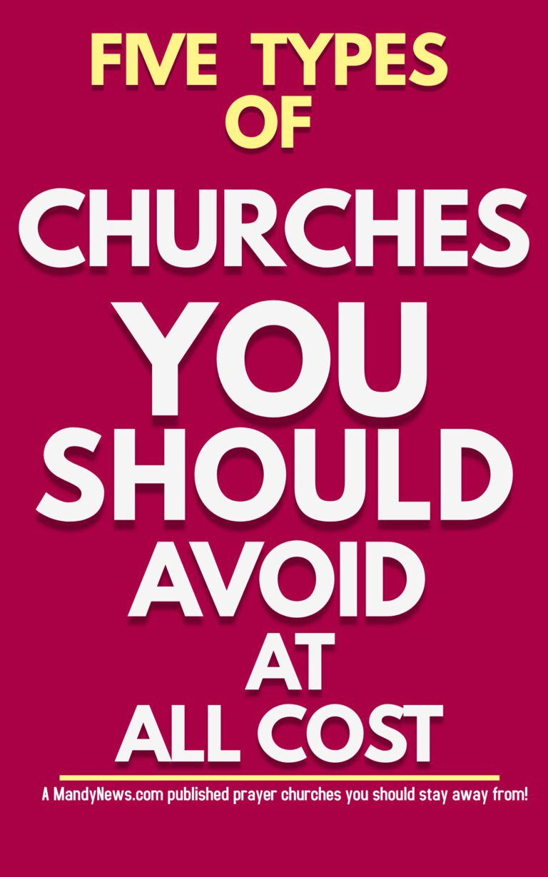 Stay Away: 5 Types of Churches You Should Avoid at All Costs | MandyNews