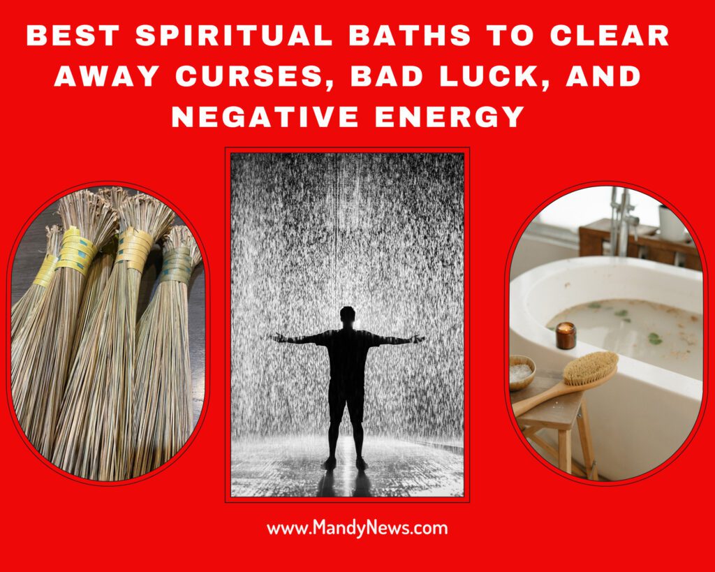 Best Spiritual Baths To Clear Away Curses, Bad Luck, And Negative ...