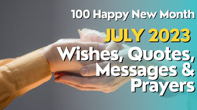 100 Happy New Month July 2023 Wishes, Quotes, Messages & Prayers ...