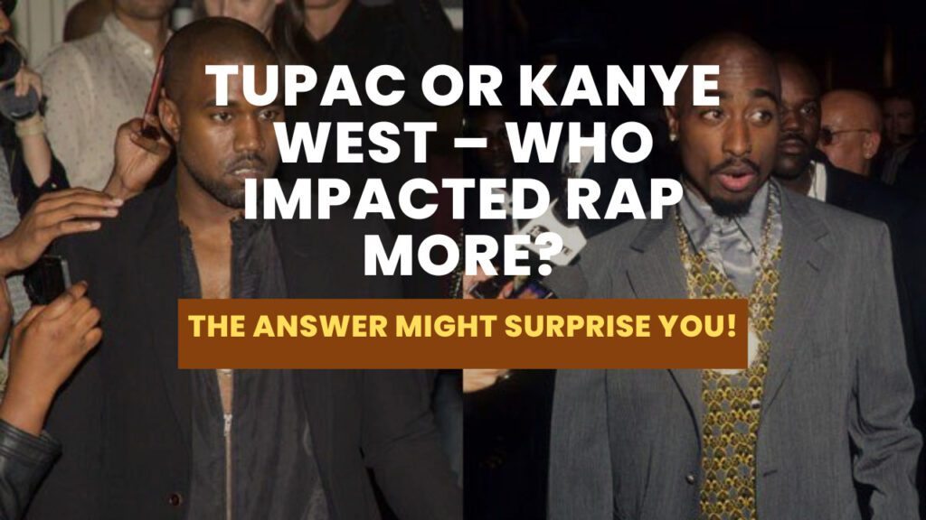 Tupac Or Kanye West – Who Impacted Rap More? The Answer Might Surprise ...