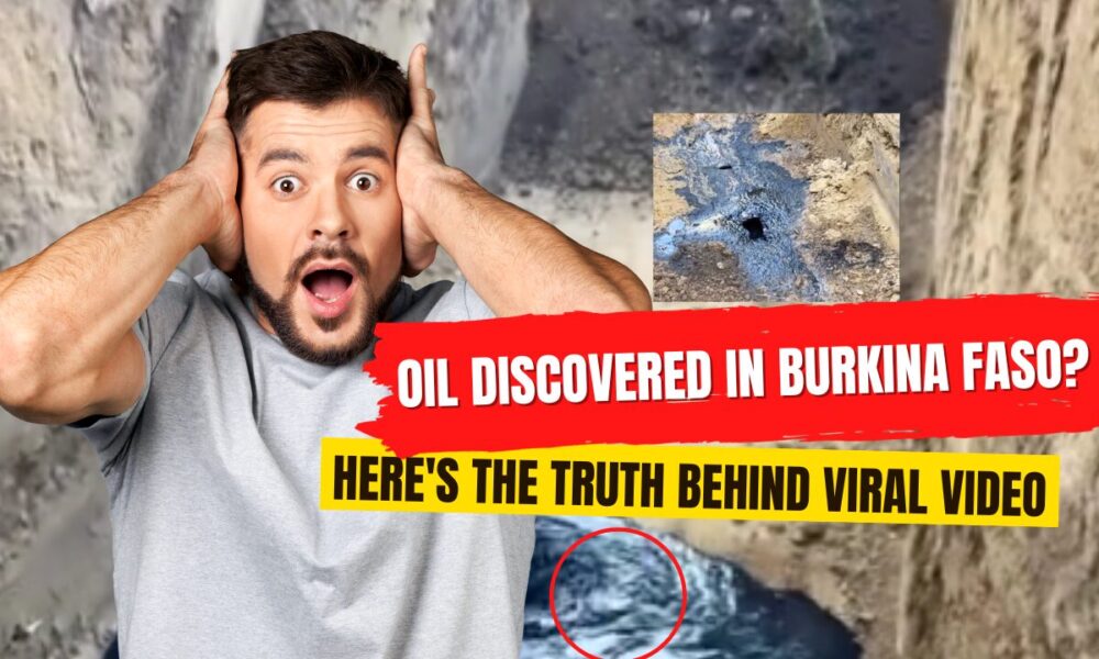 Oil Discovered In Burkina Faso? Here's The Truth Behind Viral Video